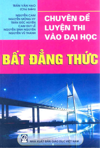 CHUYEN DE VE LUYEN THI DAI HOC BAT DANG THUC - Website TO TOAN - LY - THCS SUOI DA